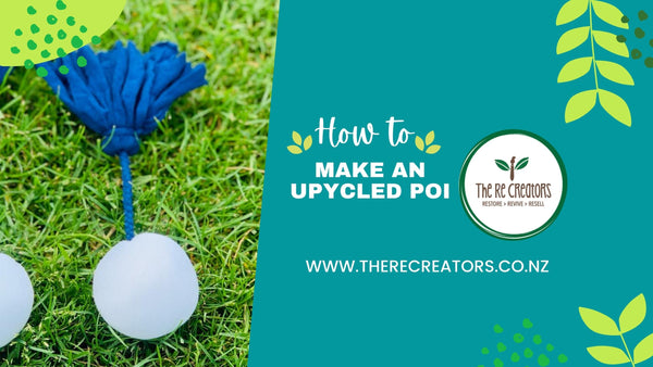 How to make a DIY Upcycled Poi - The Re-Creators